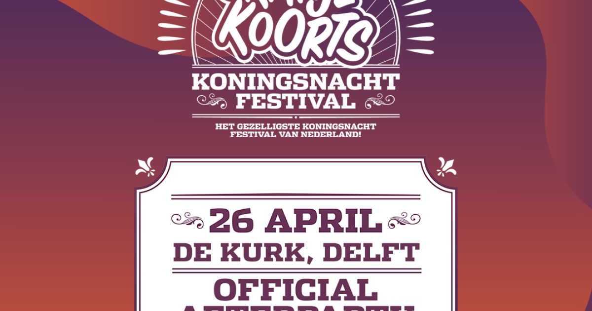 Koningsnacht KURK | De Kurk - lokaal proef festijn